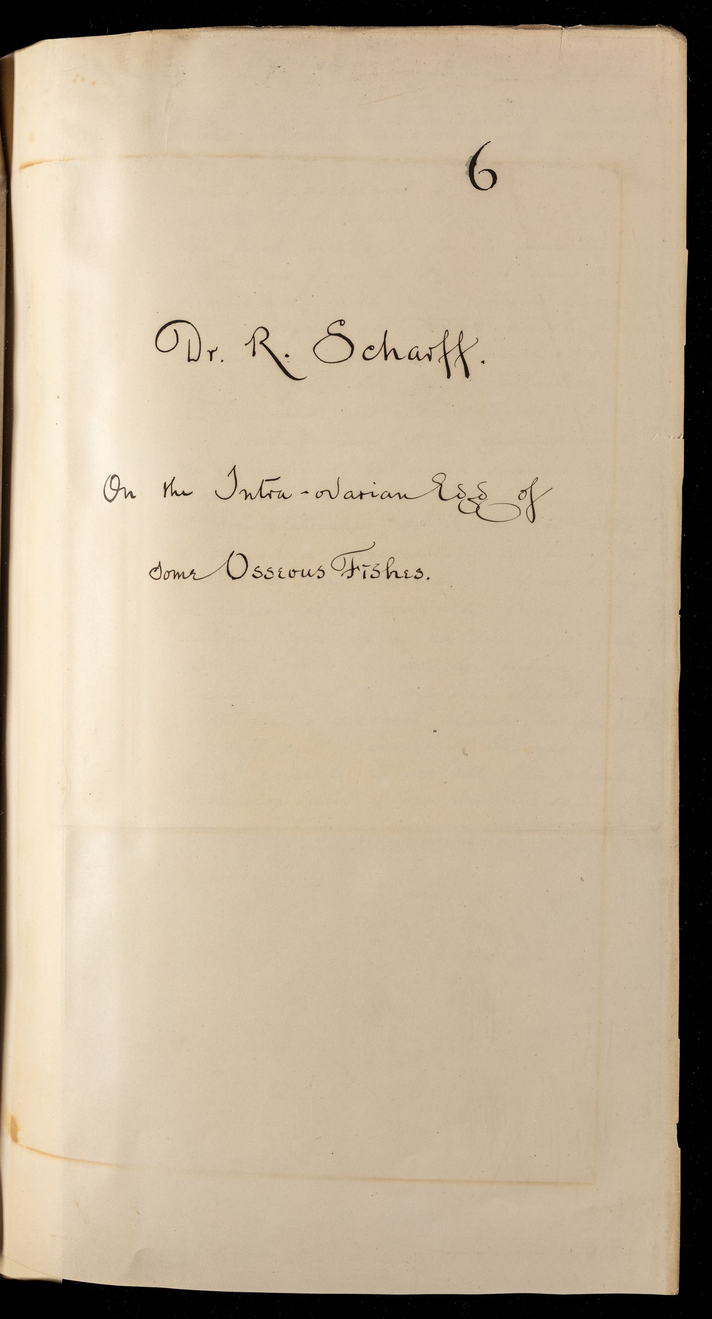 Unpublished paper, 'On the intra-ovarian egg of some osseous fishes' by ...