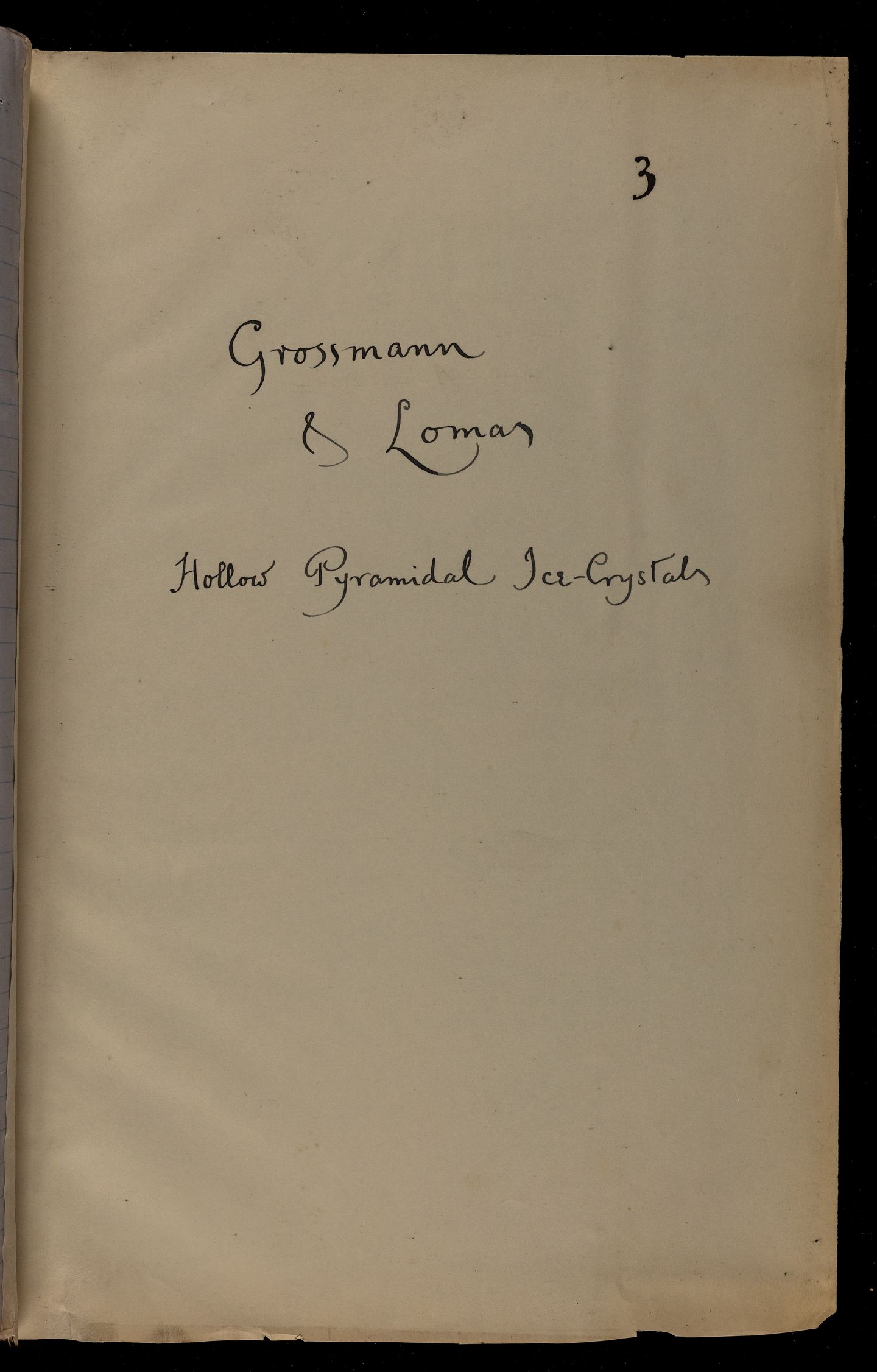 Unpublished paper, 'On hollow pyramidal ice-crystals' by Karl Grossmann ...