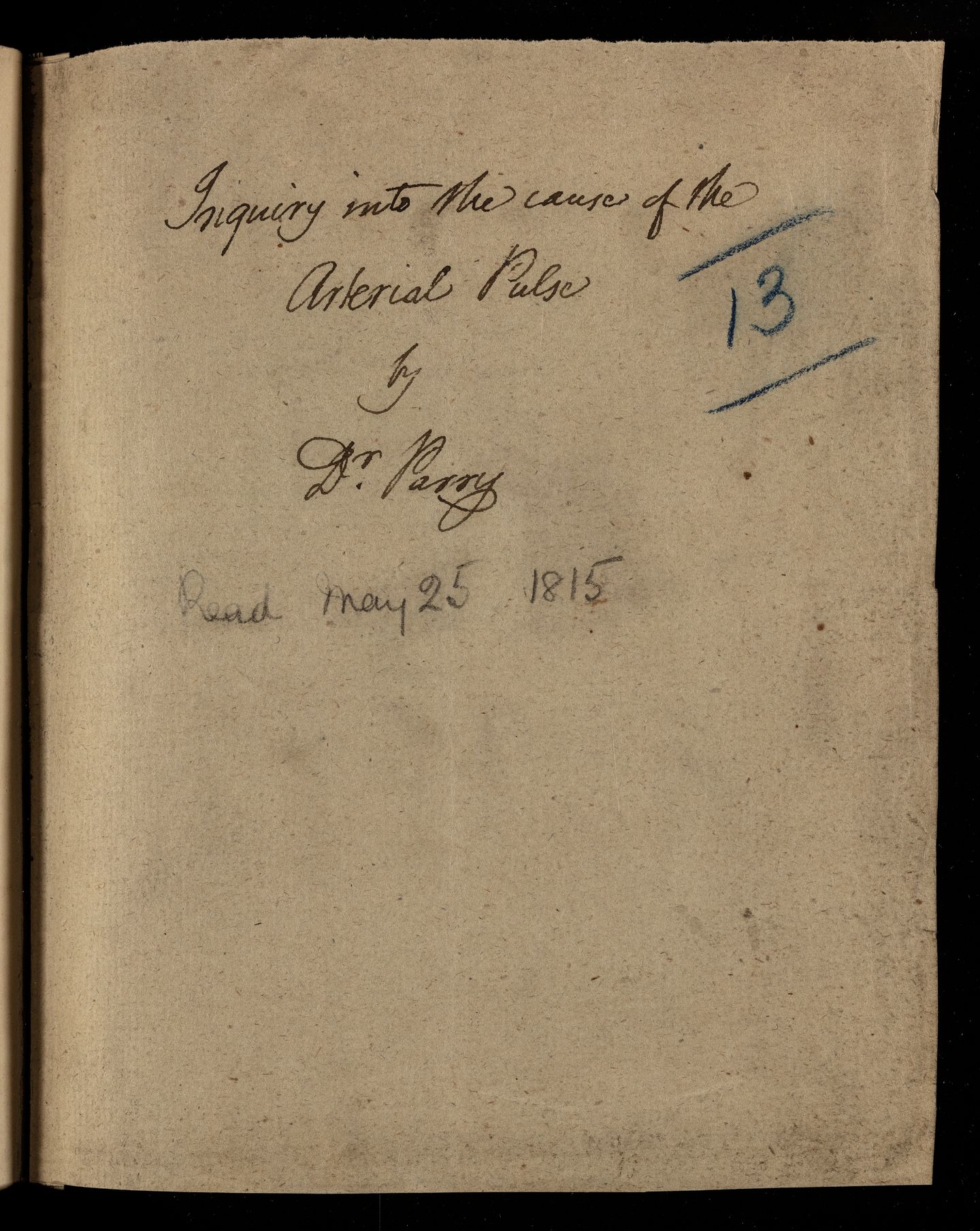 Unpublished paper, 'Inquiry into the cause of the arterial pulse' by C ...