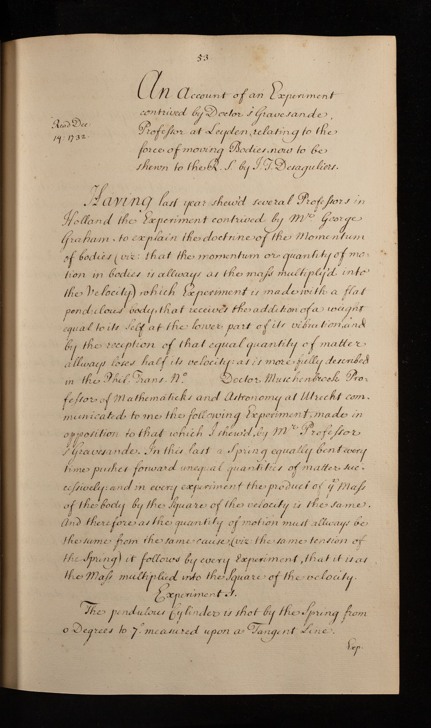 'Account of an Experiment contrived by Doctor Gravesande, Professor at ...